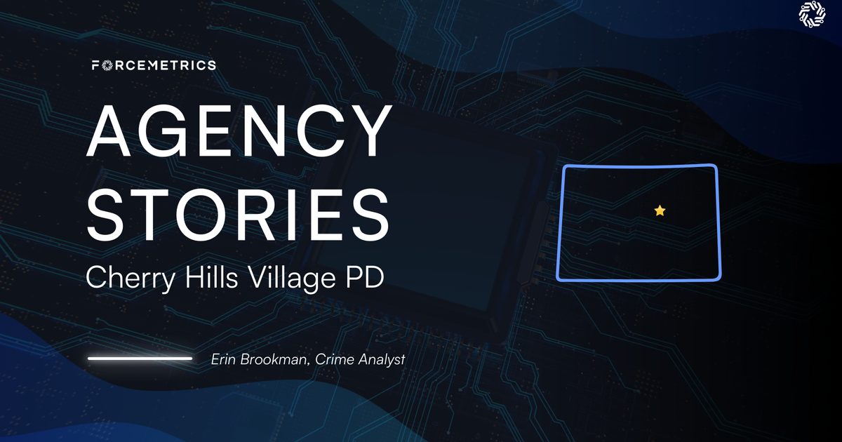Erin Brookman: Cherry Hills Village PD | ForceMetrics